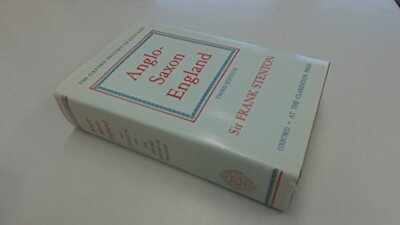 Anglo Saxon England: The Oxford History of E... by Stenton, Frank Merry ...