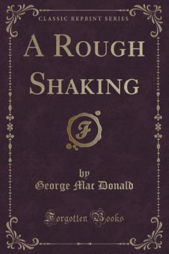 Rough Shaking (Classic Reprint) by George Mac Donald (2015, Trade Paperback) for sale online | eBay