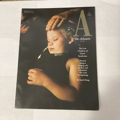 The Atlantic Magazine December 2020 The Last Children of Down Syndrome ...