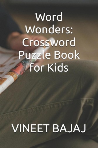 Word Wonders: Crossword Puzzle Book for Kids by Vineet Bajaj Paperback ...
