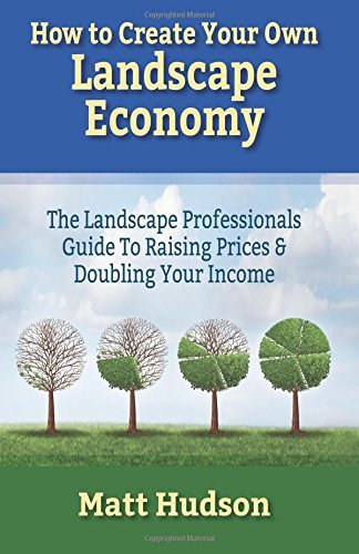 How To Create Your Own Landscape Economy: The Landscape Professionals ...