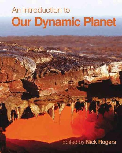 An Introduction to Our Dynamic Planet by Stephen Blake, Nigel Harris, Nick Rogers, Ian Parkinson ...