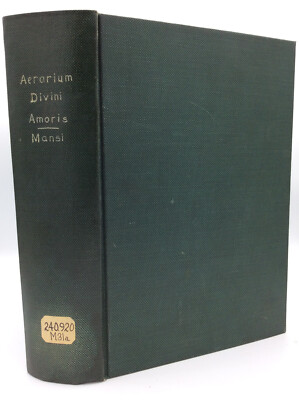 AERARIUM DIVINI AMORIS LOCUPLETISSIMUM by Joseph Mansi - 1892 - Latin ...