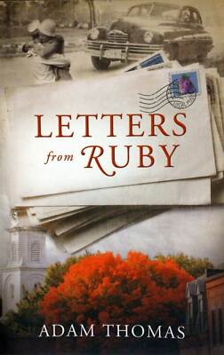 Letters From Ruby by Adam Thomas / 2013 Abingdon Press Trade Paperback 9781426741371| eBay