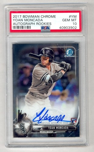 YOAN MONCADA 2017 BOWMAN CHROME AUTO AUTOGRAPH ROOKIE RC PSA 10 GEM ...