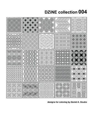 DZiNE collection 004 by Daniel A. Doutre (English) Paperback Book ...
