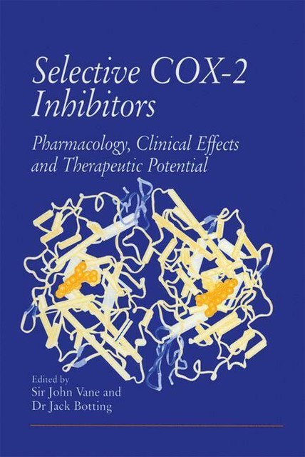 Selective COX-2 Inhibitors von Jack H. Botting John R. Vane (2012 ...