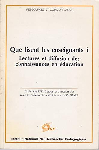 Que lisent les enseignants ?. Lectures et diffusion des connaissances en educati | eBay