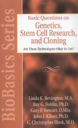 Basic Questions on Genetics, Stem Cell Research and Cloning: Are These ...