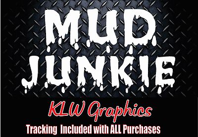 Mud Junkie Decal Sticker Redneck Turbo Diesel Truck Mudhole 4X4 Offroad ...