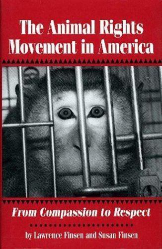 Social Movements Past and Present Ser.: Animal Rights Movement in ...