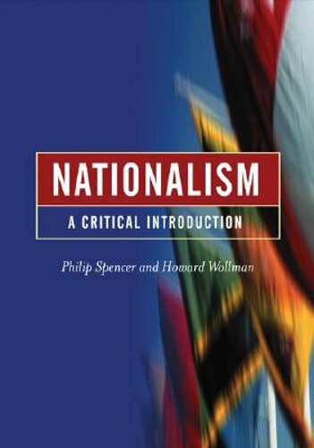 Nationalism: A Critical Introduction by Philip Spencer: New ...