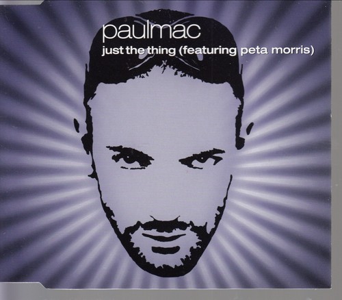 PAULMAC - Just The Thing (featuring Peta Morris) - CD SINGLE | eBay ...
