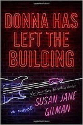 Susan Jane Gilman~DONNA HAS LEFT THE BUILDING~SIGNED 1ST/DJ~NICE COPY ...