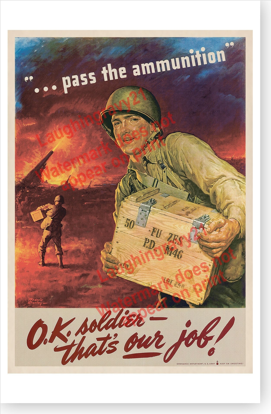 Okay Soldier Pass The Ammunition Retro World War II US Army Ordnance ...