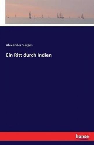 Ein Ritt durch Indien by Alexander Varges (Paperback, 2016) for sale ...