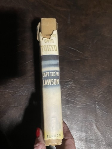Thirty Seconds Over Tokyo By Captain Ted W. Lawson, 1943 | eBay