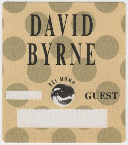 David Byrne REI MOMO Tour. Guest Cloth Backstage Pass. OTTO (Talking ...