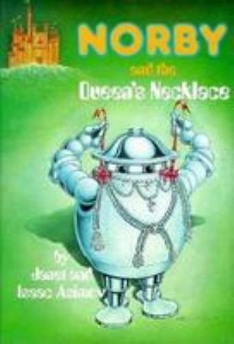 Norby Chronicles: Norby and the Queen's Necklace by Isaac Asimov and ...