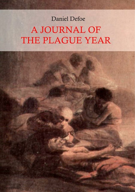 A Journal of The Plague Year (Illustrated) von Daniel Defoe (2020 ...