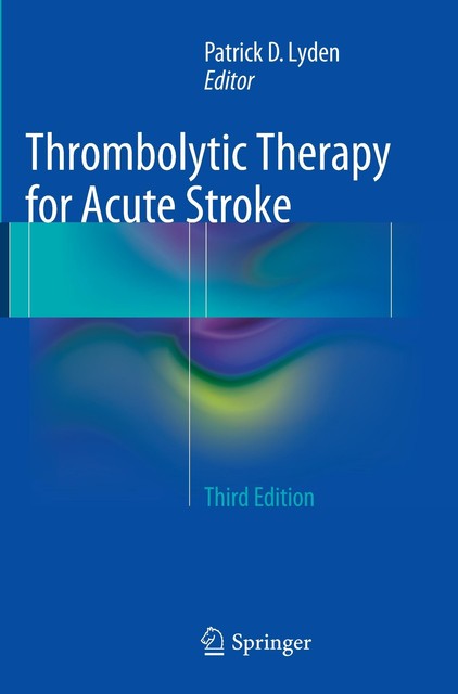 Thrombolytic Therapy For Acute Stroke von Patrick D Lyden (2016 ...