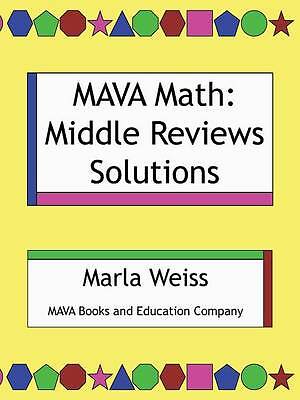 MAVA Math: Middle Reviews Solutions by Marla Weiss (Paperback, 2013 ...