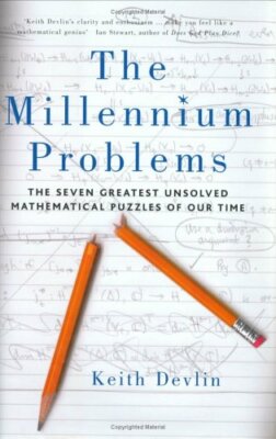 The Millennium Problems: The Seven Greatest Unsolved Mathemati ...