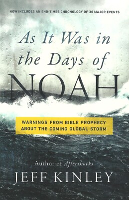 AS IT WAS IN THE DAYS OF NOAH - Paperback by Jeff Kinley, 2022 **BRAND ...