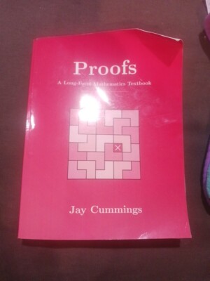Proofs: A Long-Form Mathematics Textbook [The Long-Form Math Textbook ...