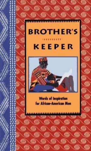 Brother's Keeper: Words of Inspiration for African- 0880880589 ...