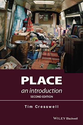 Place: An Introduction, 2nd Edition, Cresswell, Tim 9780470655627| eBay