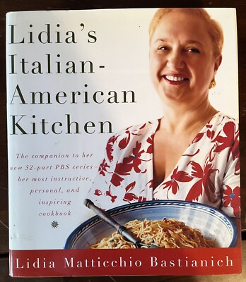 Lidia's Italian-American Kitchen Cookbook 9780375411502| eBay