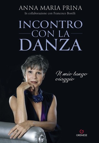 Libri Prina Anna Maria - Incontro Con La Danza 9788866921745 | eBay