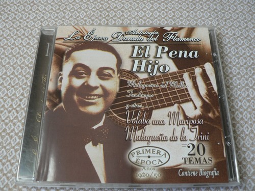 El Pena Hijo vol.13 - Antologia La Epoca Dorada del Flamenco - CD Dienc ...