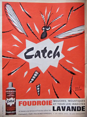 PUBLICITÉ 1964 CATCH INSECTICIDE FOUDROIE MOUCHES MOUSTIQUES - HERVÉ ...