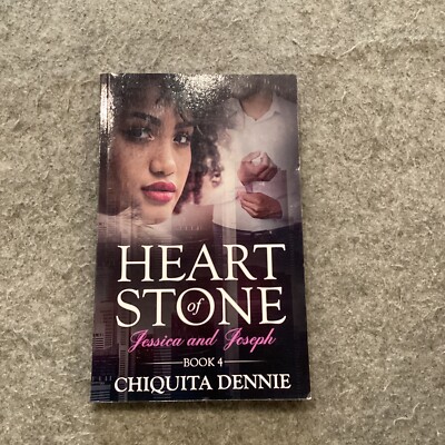 Heart Of Stone Book 4 Jessica & Joseph: A Second Chance Chiquita Dennie ...