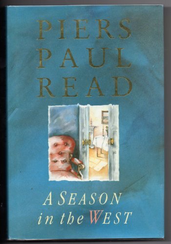 A Season in the West by Read, Piers Paul Hardback Book The Fast Free ...