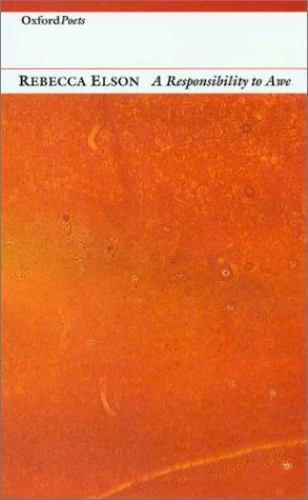 Responsibility to Awe : Poems by Rebecca Elson (2002, Trade Paperback ...