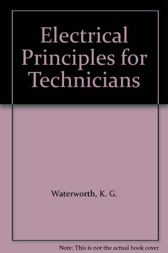 Electrical Principles for Technicians: v.2: Vol 2-G. Waterworth, R ...