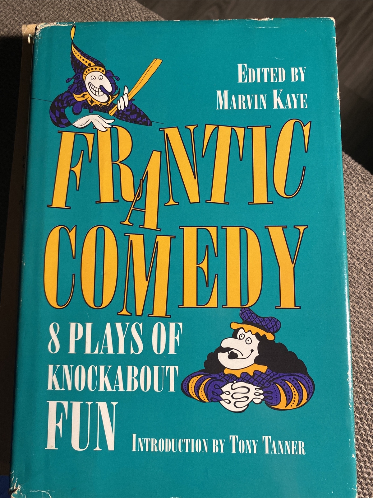 Frantic Comedy: Eight Plays of Knock-About Fun by Kaye, Marvin ...