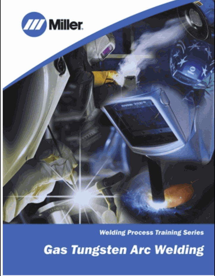 GTAW Gas Tungsten Arc Welding - Welding Publication Book by Miller | eBay