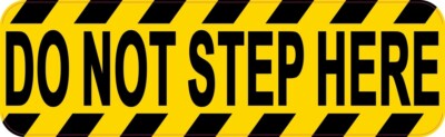 10in x 3in Do Not Step Here Sticker Car Truck Vehicle Bumper Decal | eBay
