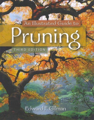 An+Illustrated+Guide+to+Pruning+by+Edward+Gilman+%28Paperback%2C+2011 ...