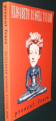 Present Fears Elisabeth Russell Taylor 1997 Arcadia London 1st ed ...