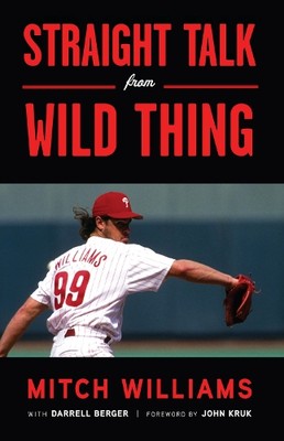 Darrell Berger Mitch Williams Straight Talk from Wild Thing (Copertina ...