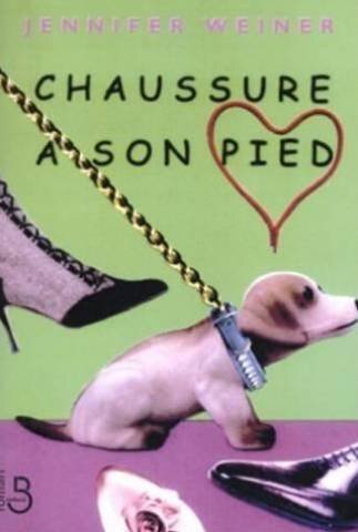 Chaussure a son pied, Jennifer Weiner et Florence Hertz | eBay