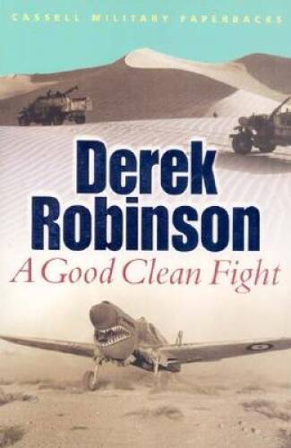 A Good Clean Fight - Paperback By Robinson, Derek - GOOD 9780304363131 ...