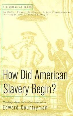 How Did American Slavery Begin? by Countryman, Edward 9780312182618| eBay
