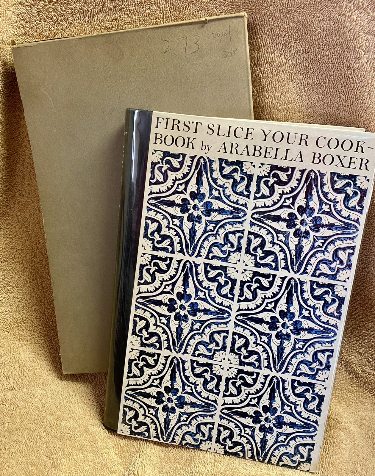First Slice Your Cookbook Arabella Boxer 1st American Ed 1966 Blue ...