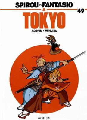 Spirou et Fantasio, Tome 49 : Spirou et Fantasio à Tokyo : Le ronin de ...